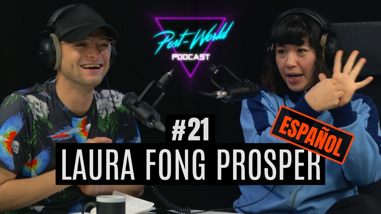 Laura Fong Prosper: Búsqueda Artística y Maternidad Post-World Podcast ...