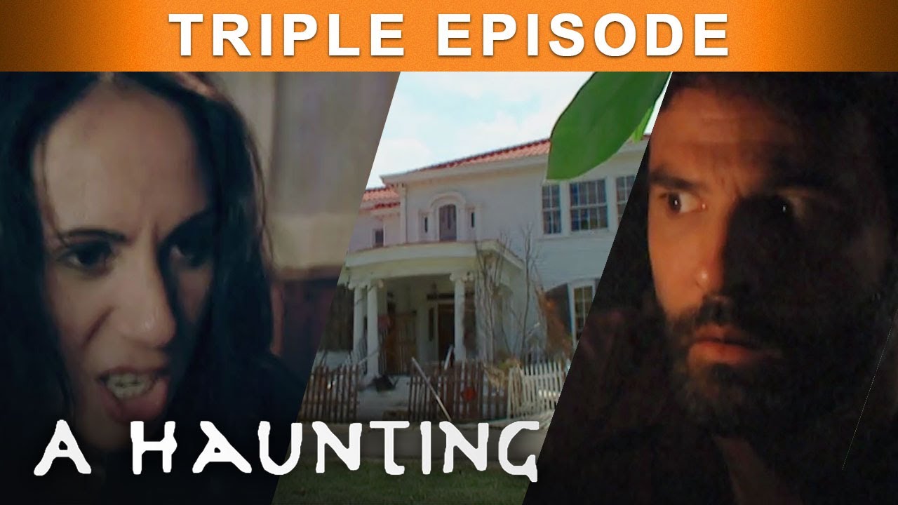 Ghosts That Disappear and Reappear | TRIPLE EPISODE! | A Haunting - YouTube
