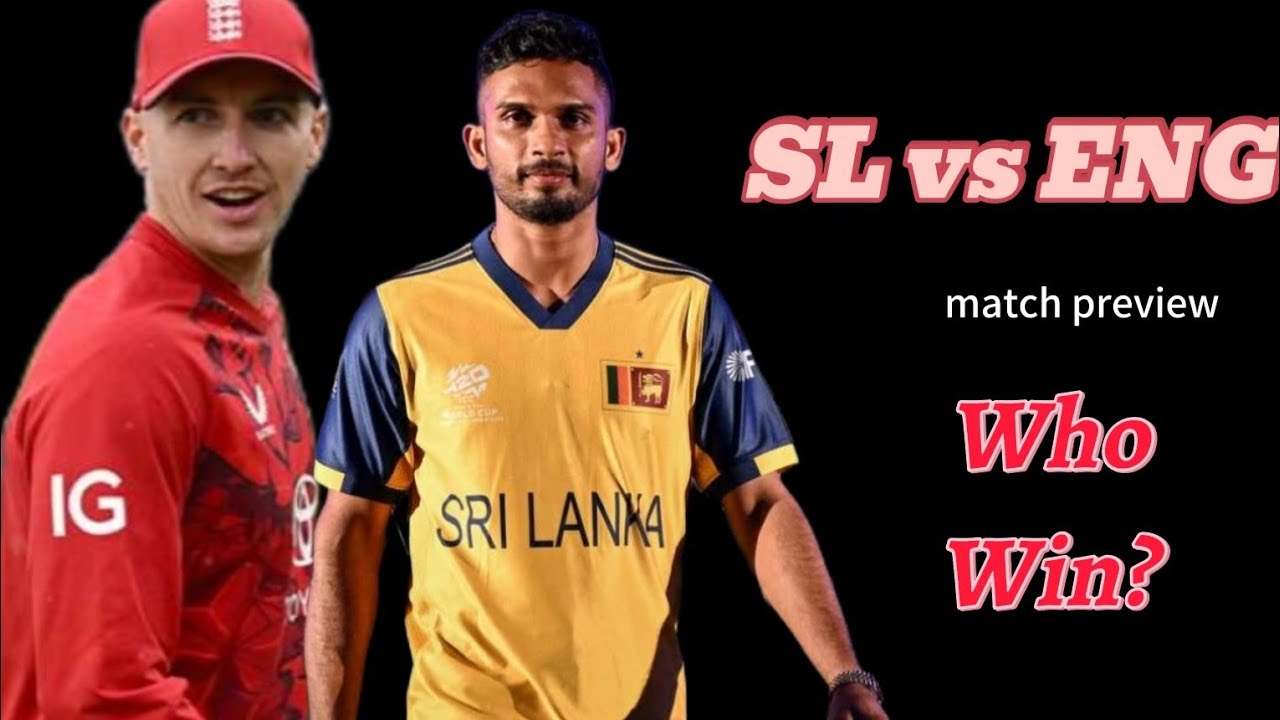 SL vs ENG - Head to Head and full preview - T20 world cup 2026 (Super 8 ...