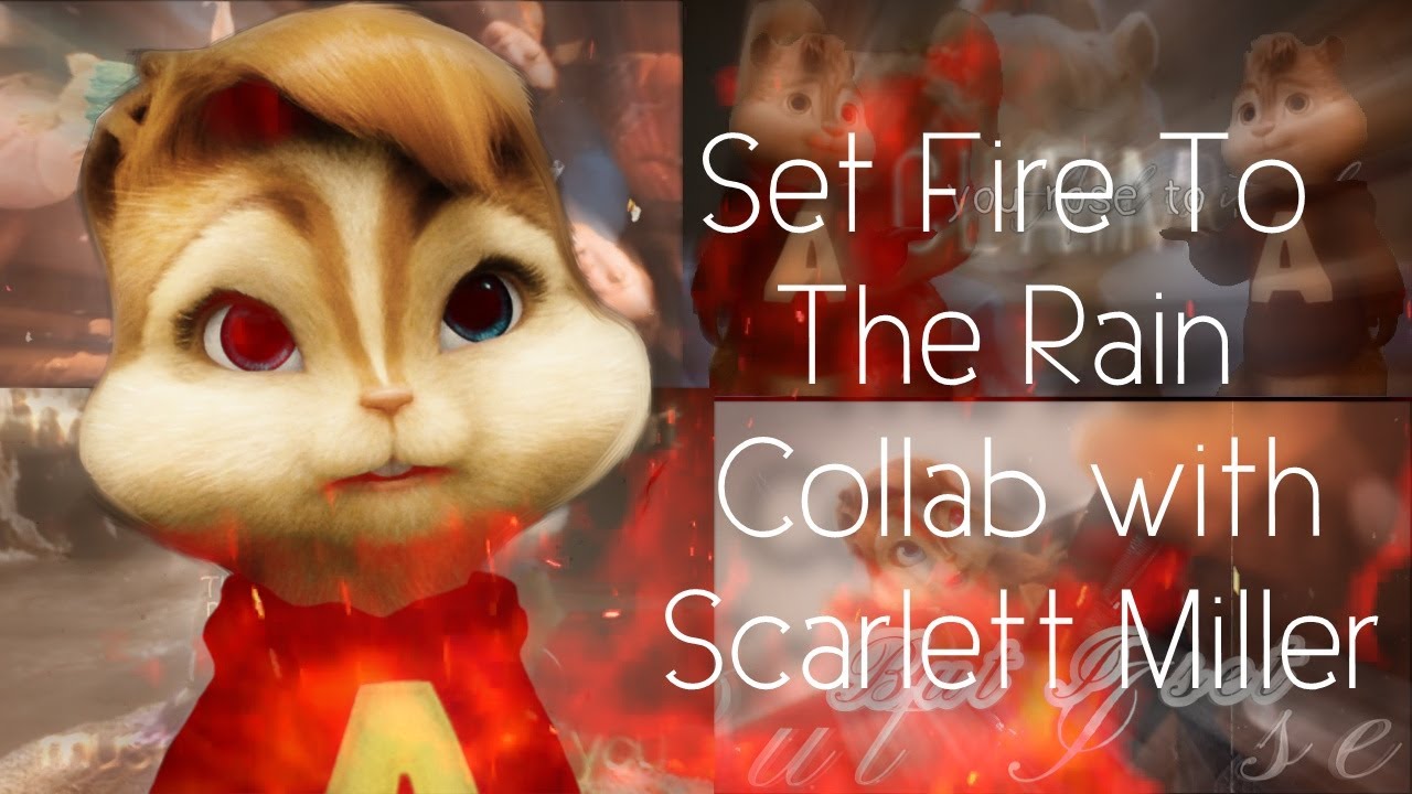 The Chipettes - Set Fire To The Rain (Collab with Scarlett Miller ...
