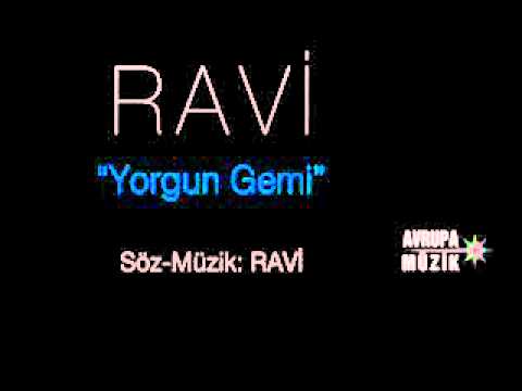 Ravi Yorgun Gemi (Dönerim Deme) ( bu yükle yol yürünmez )