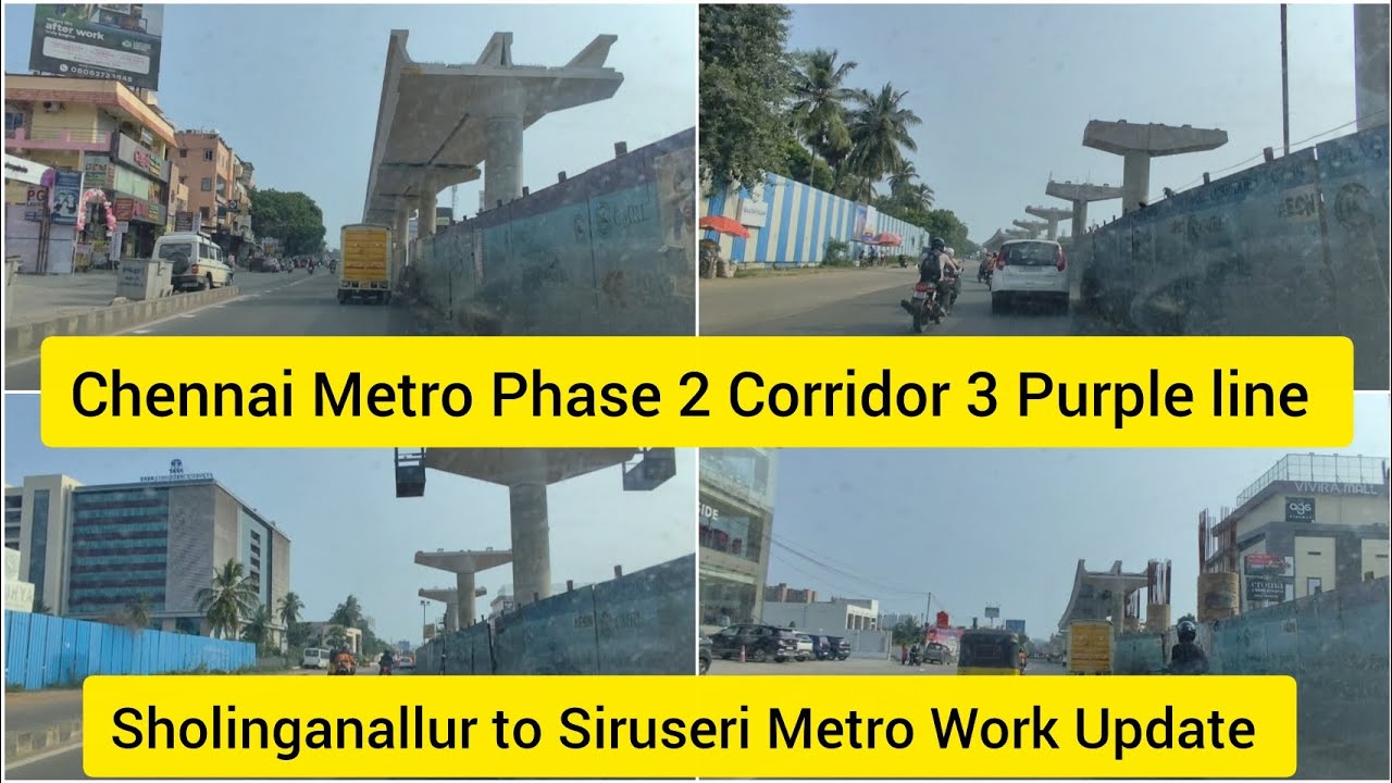 Chennai Metro Phase 2 Corridor 3 Purple line | Sholinganallur to ...