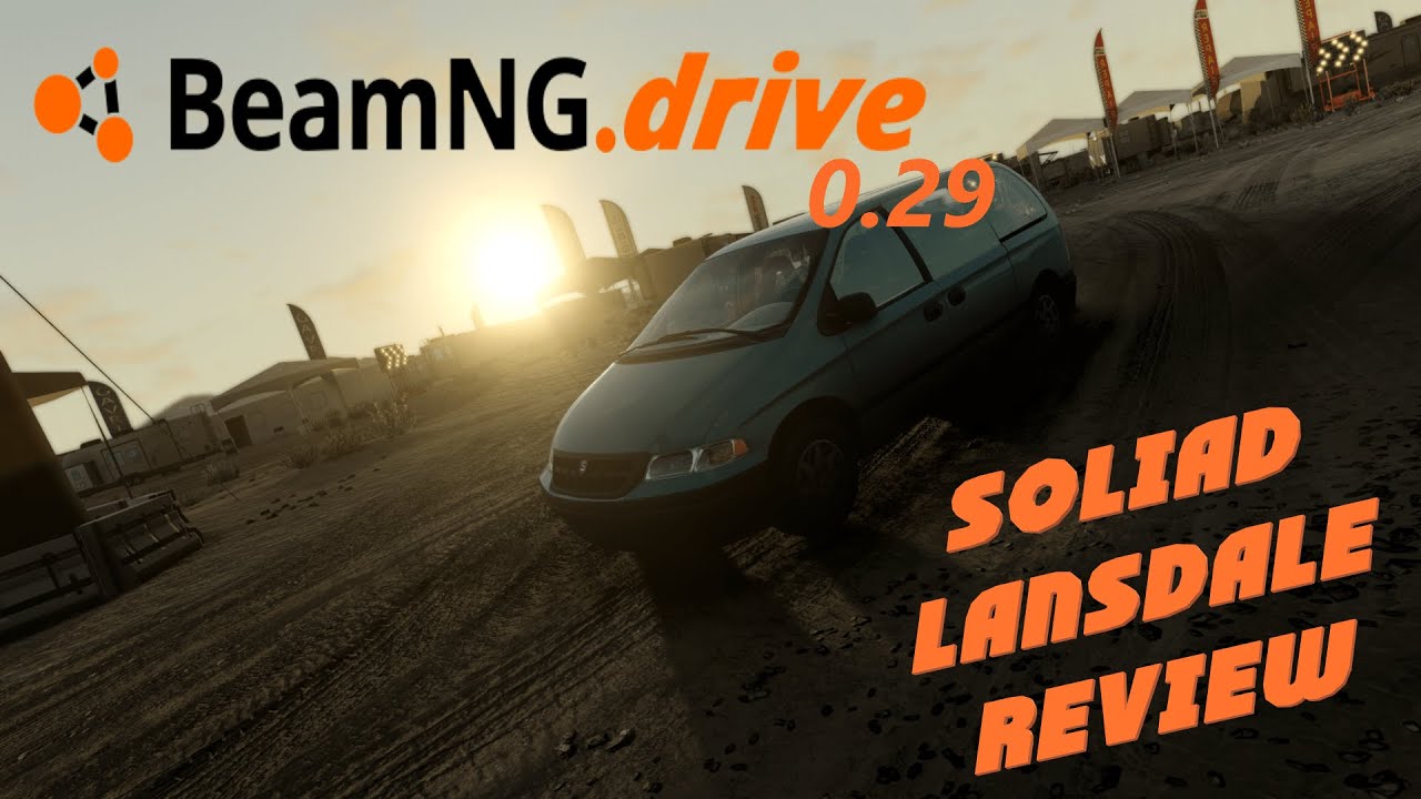 BeamNG Drive 0.29 Soliad Lansdale review! - YouTube