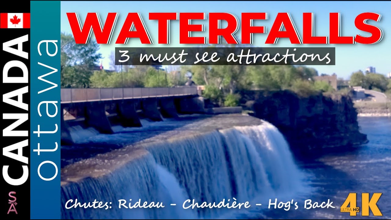 3 Waterfalls in Ottawa Canada 🇨🇦 Rideau, Chaudière and Hog's Back Best ...