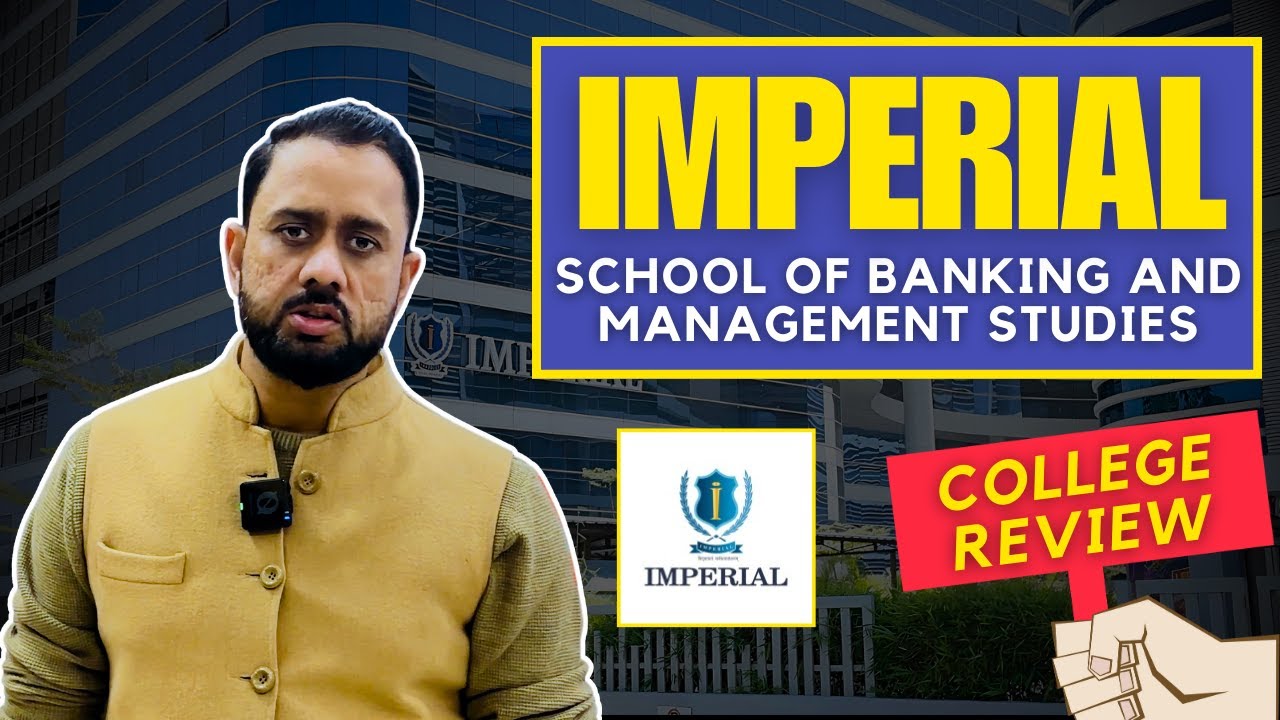 Imperial School of Banking & Management: PGDM Courses Review ...