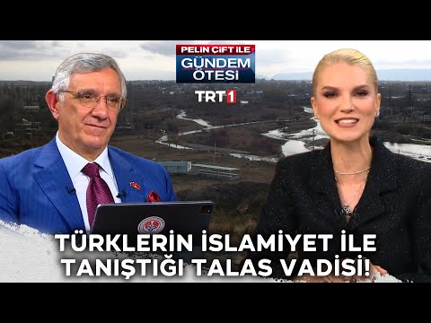 Türklerin İslamiyet ile tanıştığı Talas Vadisi! | @gundemotesi 493. Bölüm