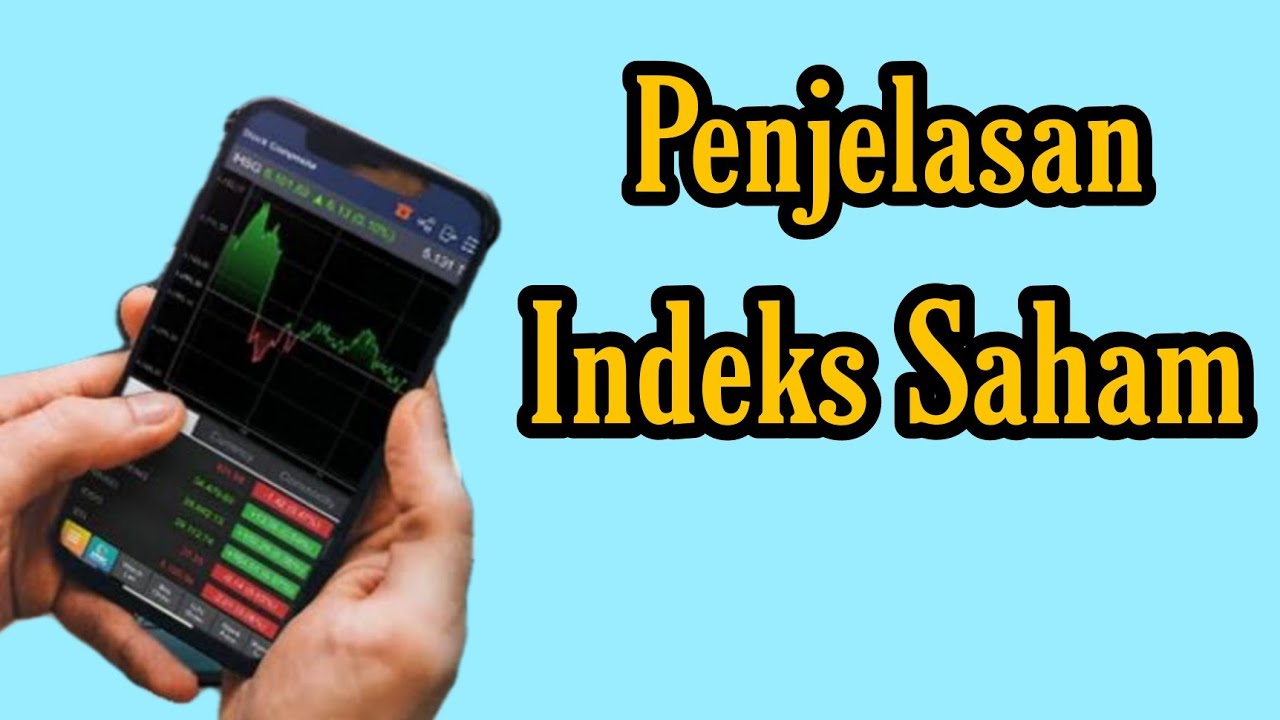 PENJELASAN INDEX SAHAM DI BURSA EFEK INDONESIA - YouTube
