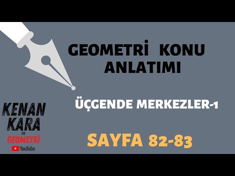 Üçgende Merkezler-1 (Konu anlatımı)