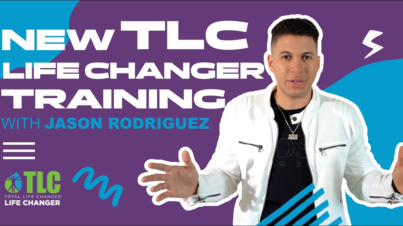 New TLC Life Changer Training with Jason Rodriguez | Fast Start Welcome ...