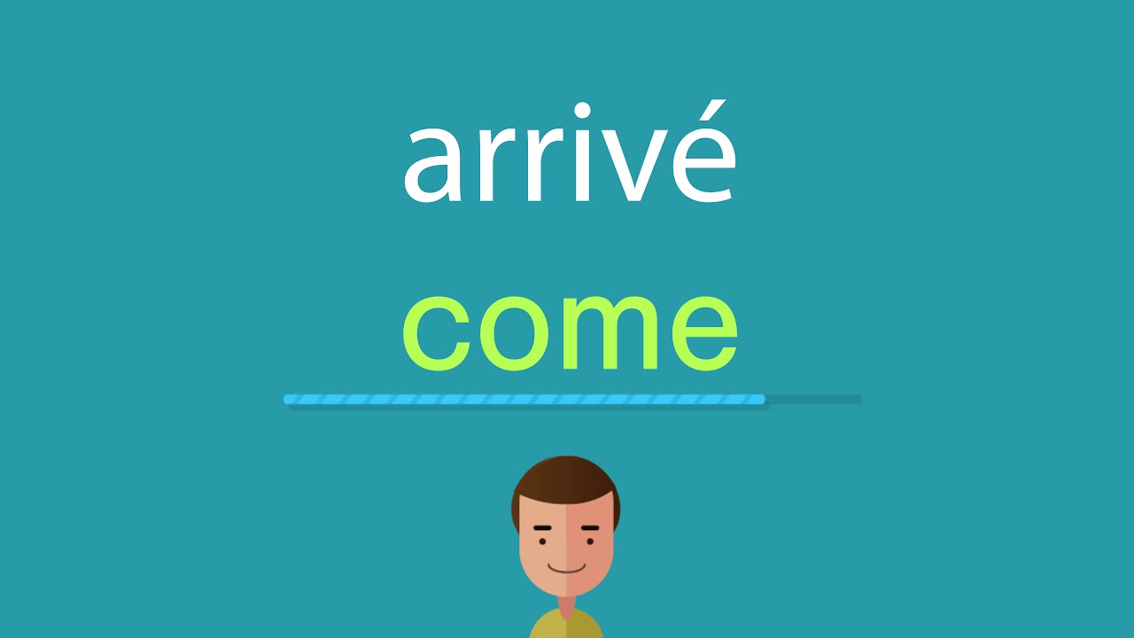 Comment dire arrivé en anglais - YouTube