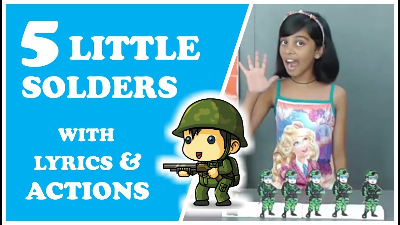 FIVE LITTLE SOLDIERS with Actions | Nursery Rhymes Songs with Lyrics ...