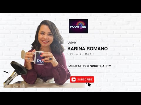 Ep 37 - Como a Espiritualidade mudou a minha vida? Karina Romano - YouTube
