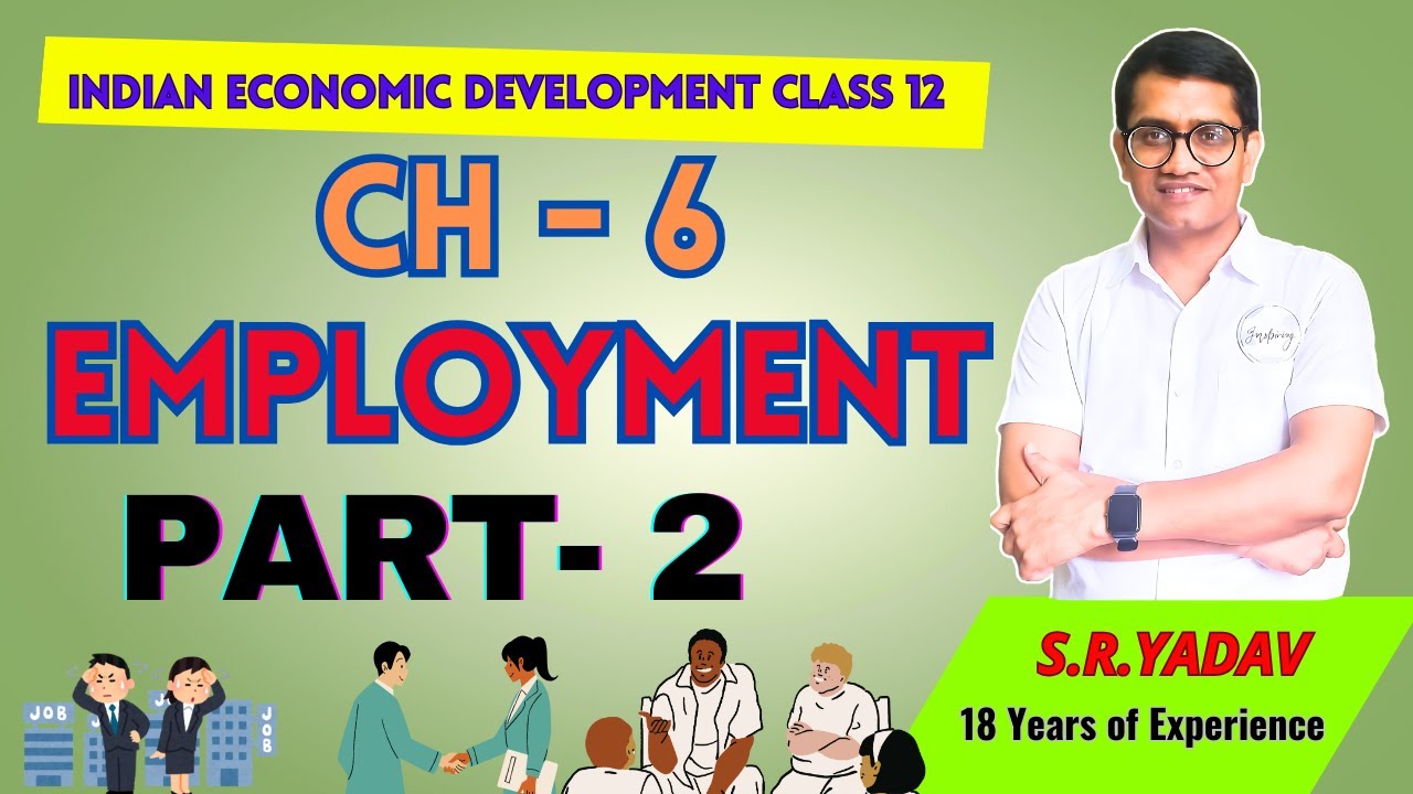 Ch 6 Distribution of employment class 12 | Growth and changing ...