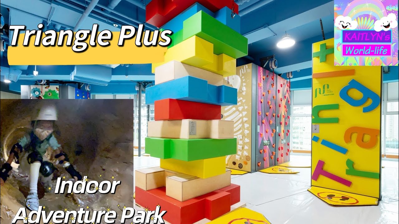Triangle Plus Hong Kong large indoor kid adventure park - YouTube