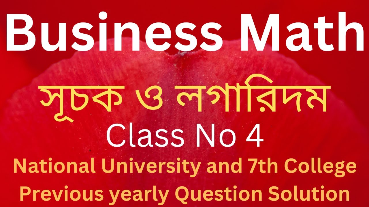 Logarithms Business Math Indices And Logarithms Tutorial In Bangla logarithms-business-math-indices-and-logarithms-tutorial-in-bangla