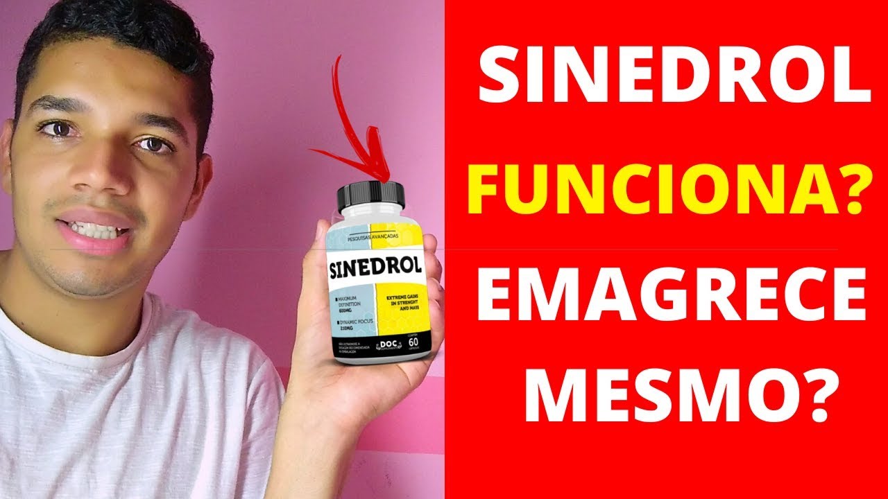 Sinedrol - sinedrol funciona de verdade? sinetrol emagrecedor? sinetrol ...