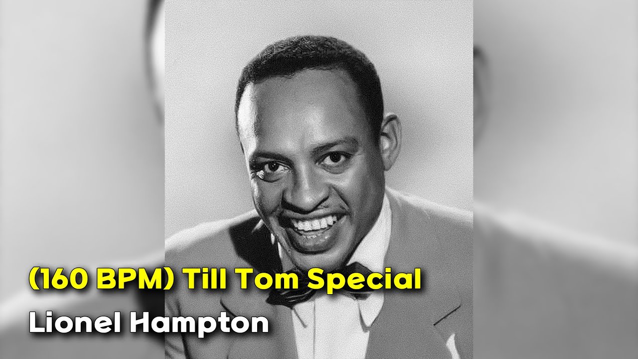 (160 bpm) Till Tom Special - Lionel Hampton - YouTube