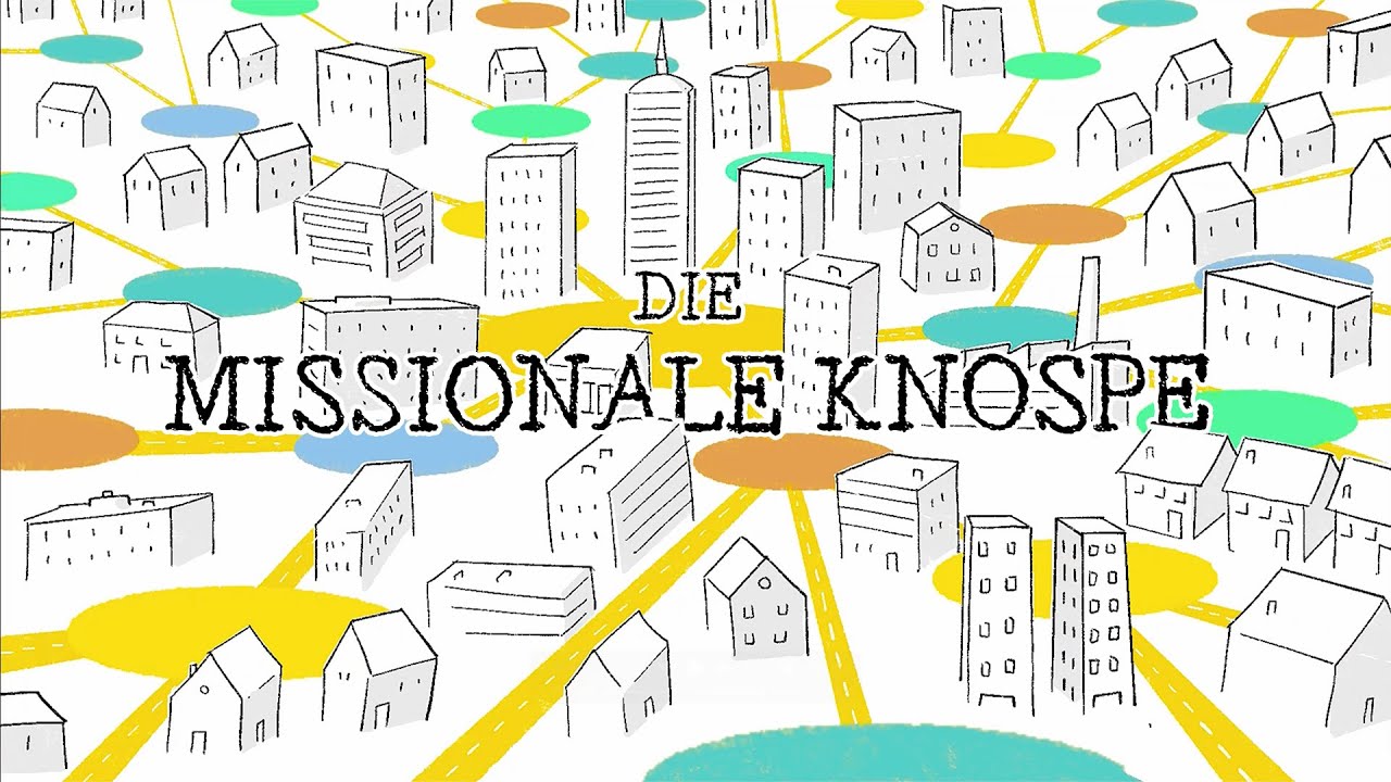 Die missionale Knospe – Die Zahl der Jünger in meiner Kirche vermehren ...