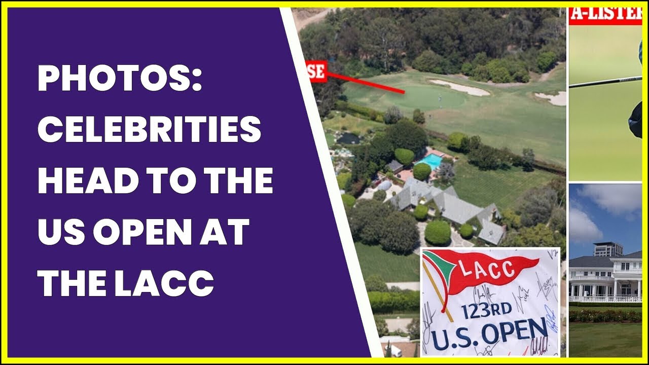 PHOTOS: CELEBRITIES HEAD TO THE US OPEN AT THE LACC - YouTube