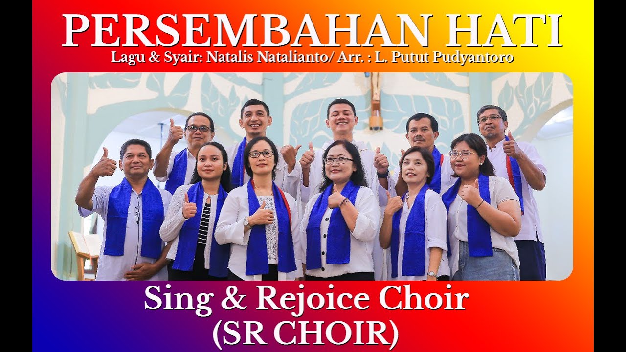 PERSEMBAHAN HATI | Lagu Persembahan | SR CHOIR - YouTube