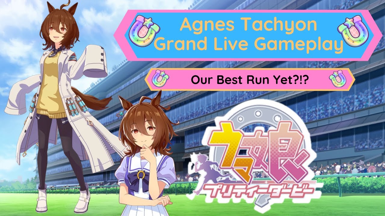 She Did Amazing!! | Agnes Tachyon Grand Live Gameplay | Uma Musume ...