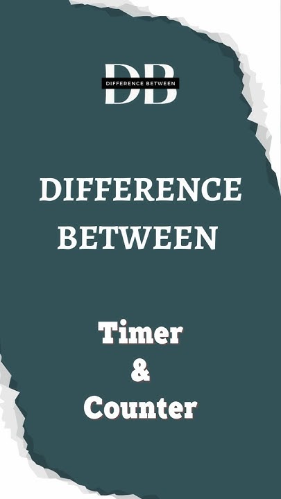 Difference Between Timer and Counter | How to Know When to Use a Timer or a Counter - YouTube