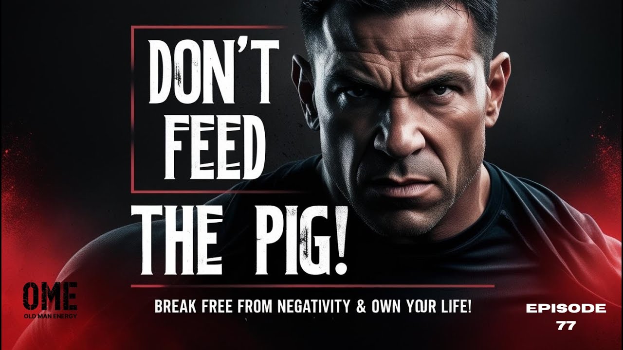 Don't Feed the Pig: Breaking Free from Negativity & Taking Control of ...