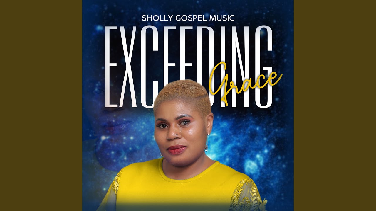Exceeding Grace - YouTube