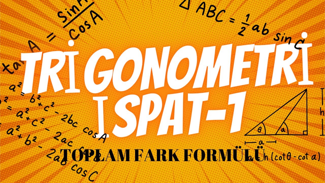 TRİGONOMETRİDE TOPLAM FARK FORMÜLLERİ İSPATI - YouTube