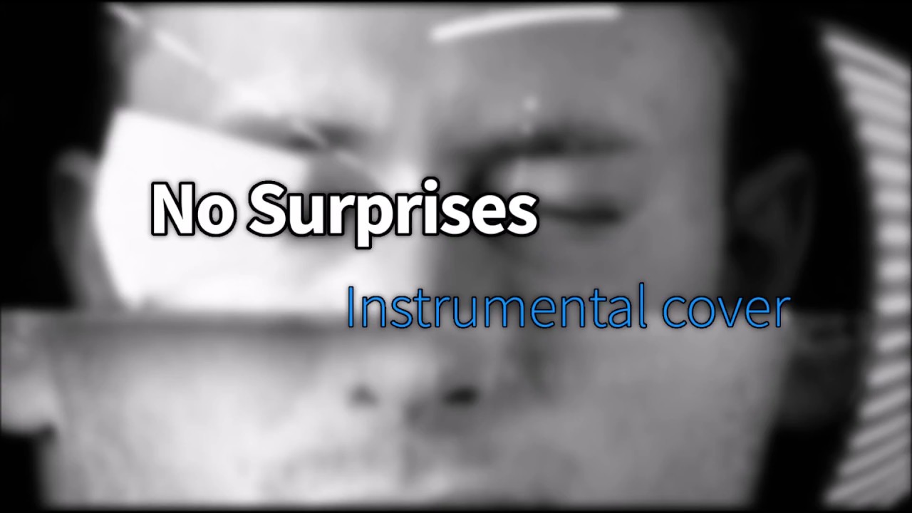 Radiohead - No Surprises [Instrumental Cover] - YouTube