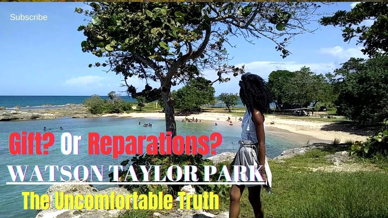 Watson Taylor Park, Jamaica: GIFT, or REPARATIONS Land? - YouTube