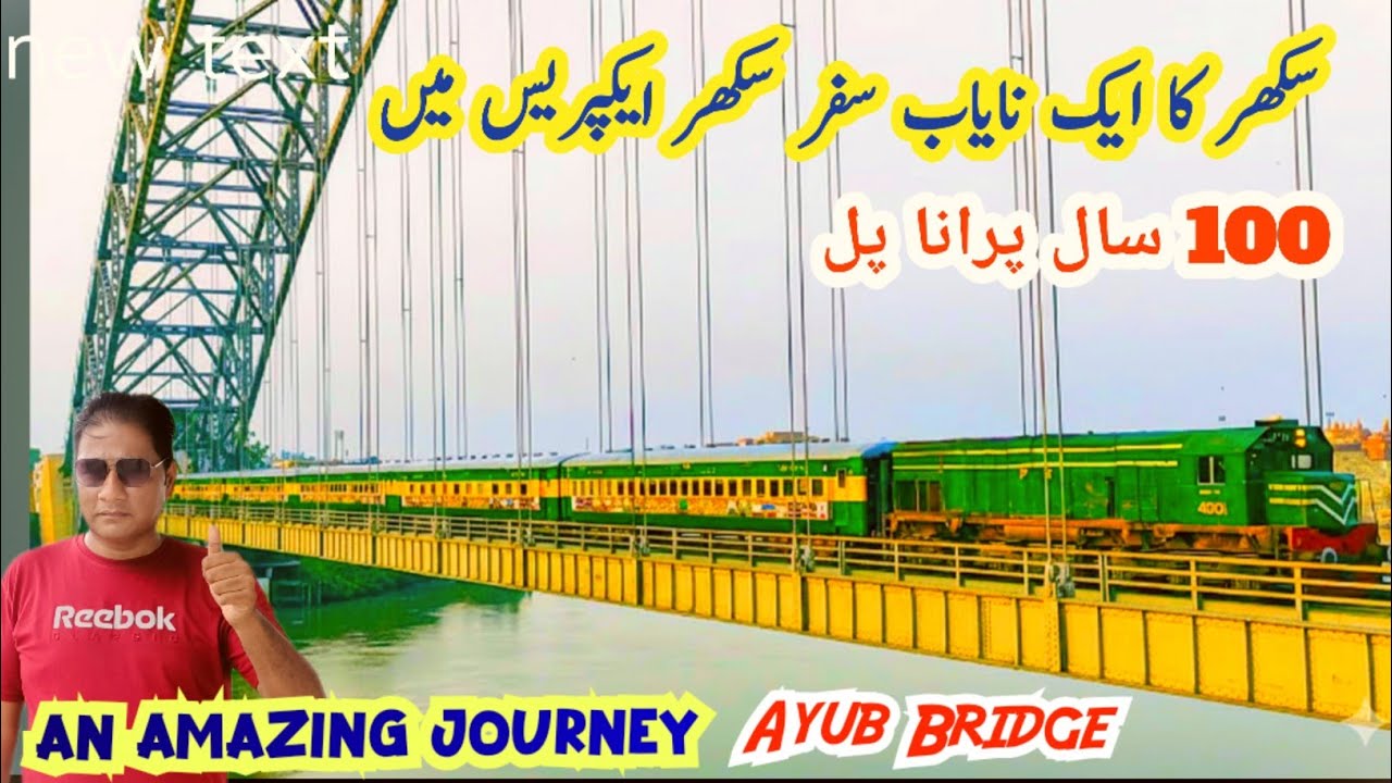 Unique Journey Rorhi To Sukkur Crossing Ayub Bridge & Lensdowne Brigh ...