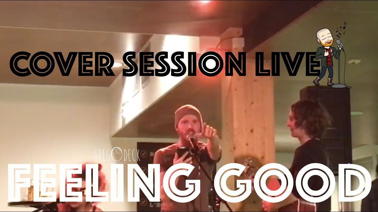 Gregory Deck - Feeling Good (Ft.Cover Session) - YouTube