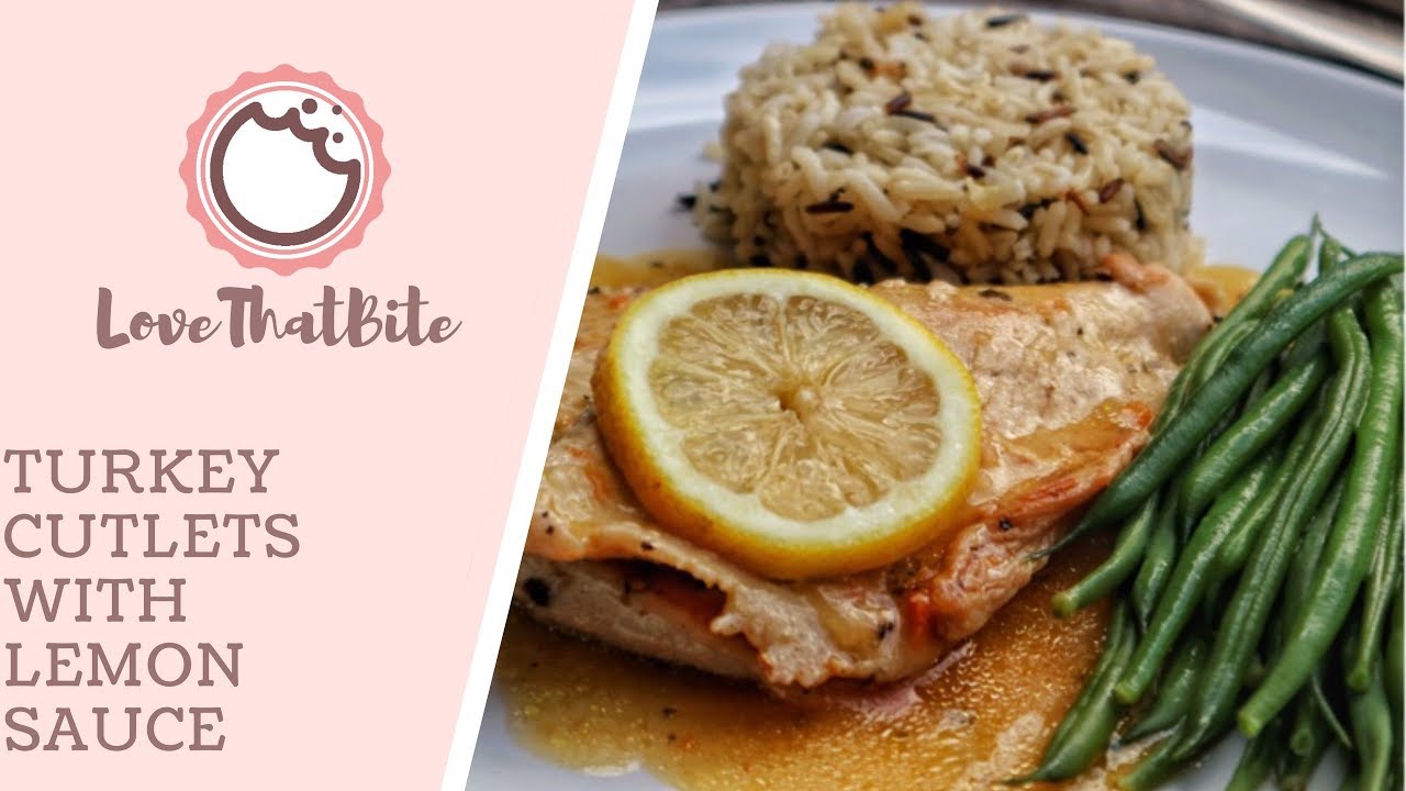Turkey Cutlets with Lemon Sauce - YouTube