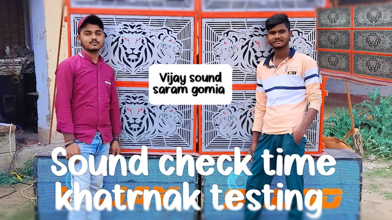 Sound check time khatrnak testing dj Vijay sound saram gomia by DJ ...