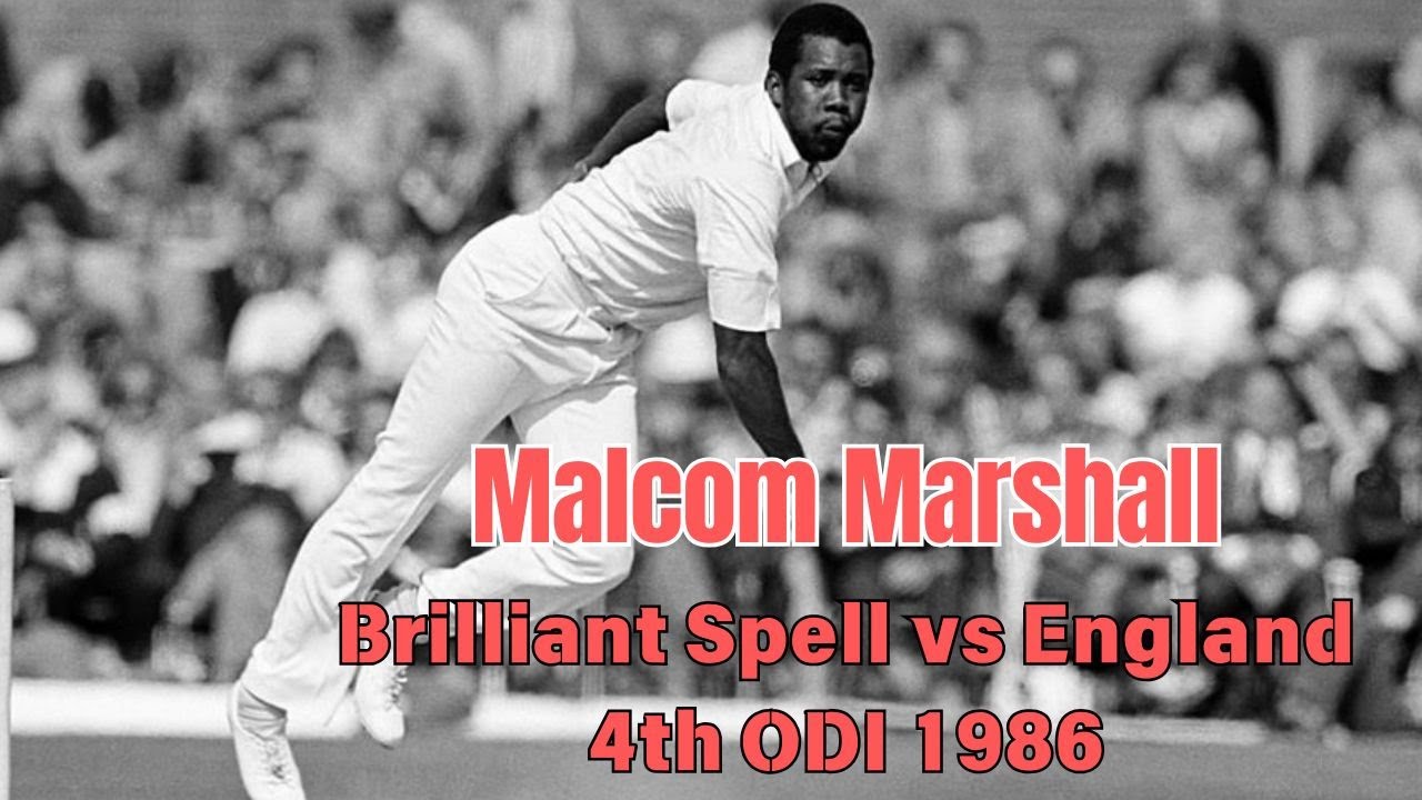 Malcolm Marshall's Brilliant Spell: West Indies vs England, 4th ODI ...