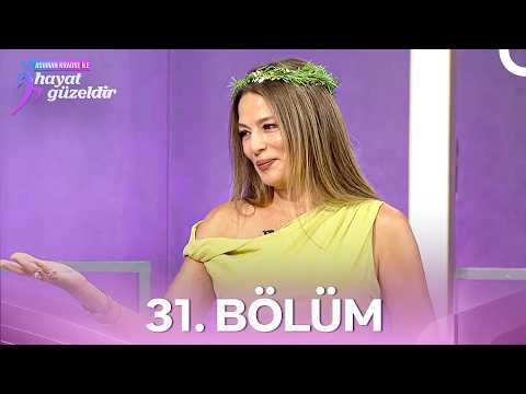 Asuman Krause ile Hayat Güzeldir 31. Bölüm (10 Ağustos 2026