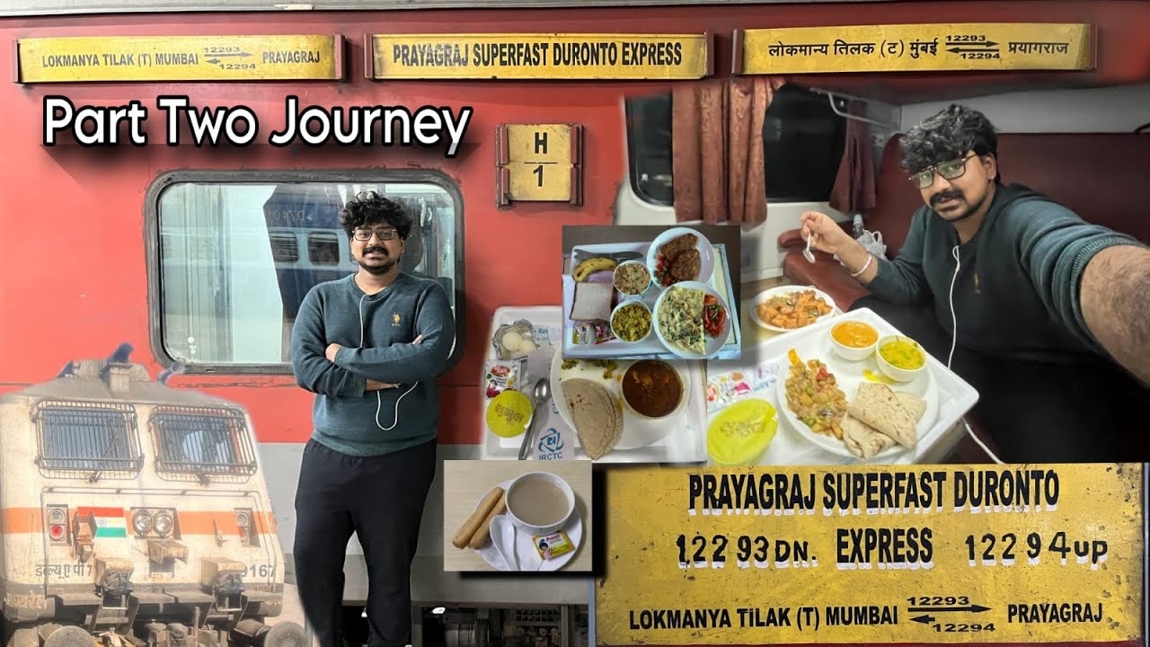 JOURNEY | PRAYAGRAJ LOKMANYATILAK TERMINUS DURONTO EXPRESS AC FIRST ...