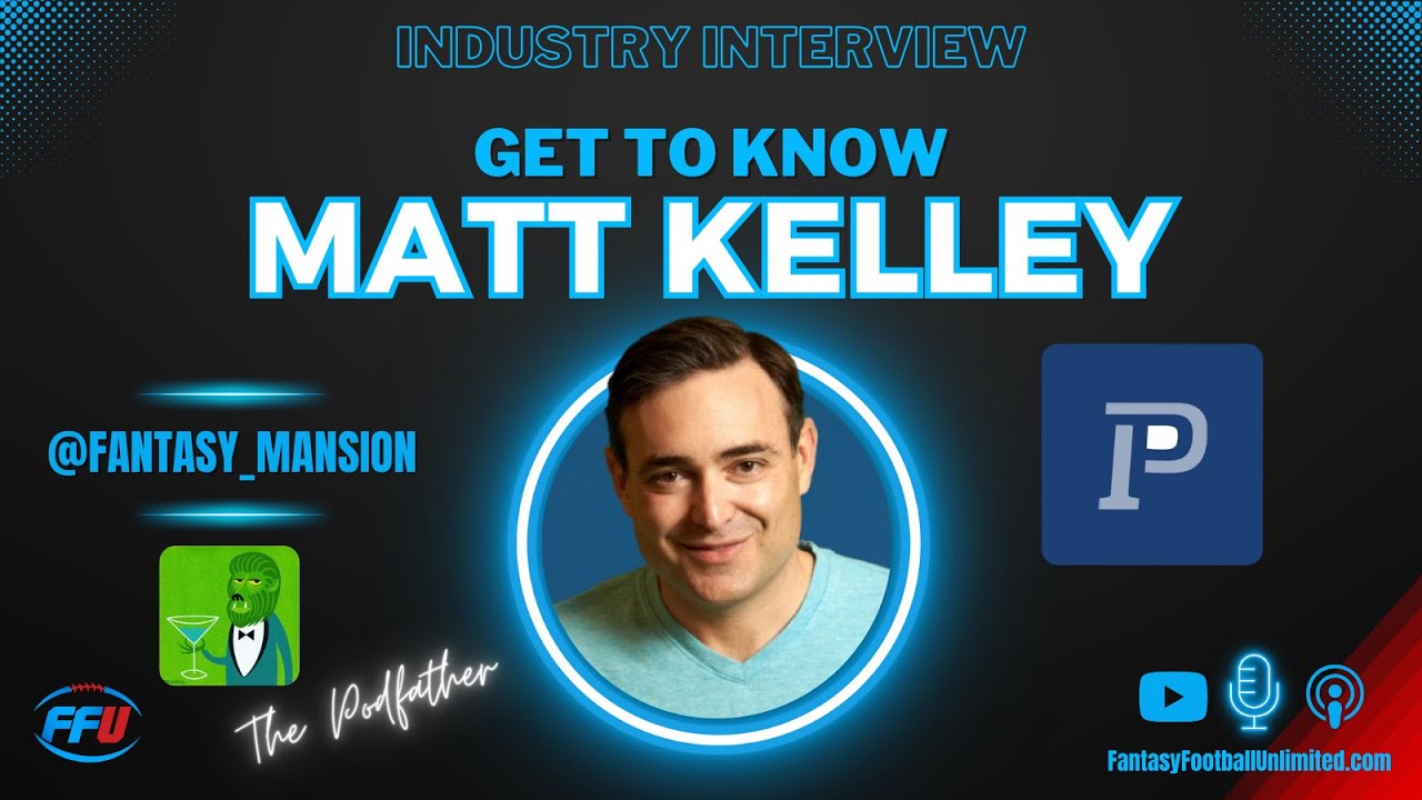 Get to Know The Podfather, Matt Kelley, Founder of Player Profiler - YouTube