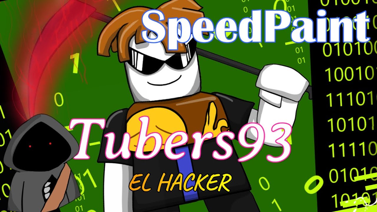 SpeedPaint |Tuber93 El hacker| JuaProxXD - YouTube