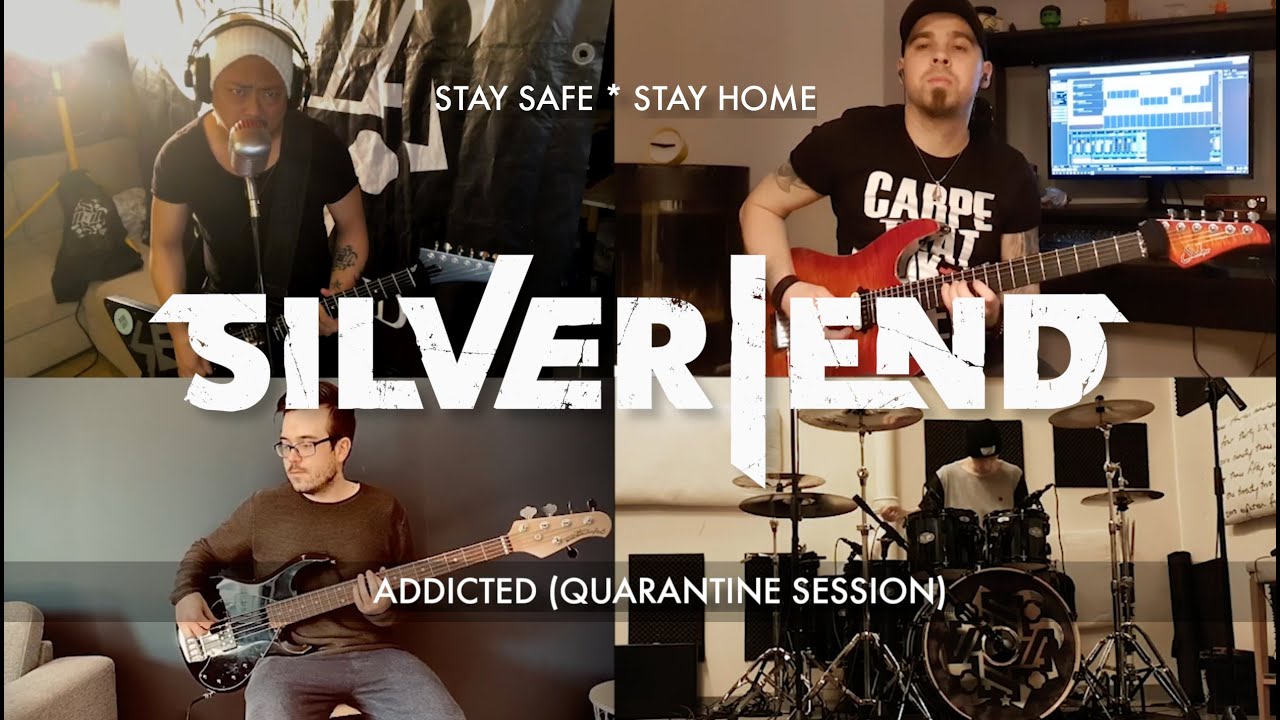 Silver End - Addicted (Quarantine Session) - YouTube