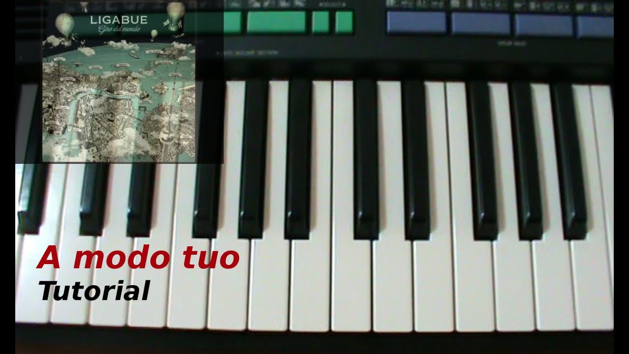 [ITA] A modo tuo (Ligabue cover) Tutorial piano - YouTube