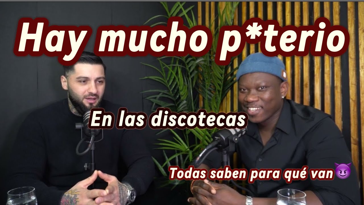 #EP11 HAY MUCHO P*TERIO EN LAS DISCOTECAS - YouTube