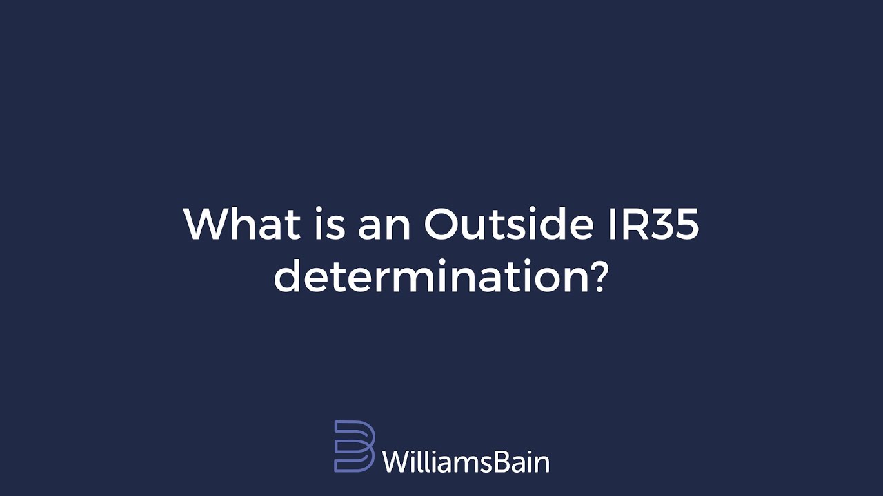 What is an Outside IR35 determination? - YouTube