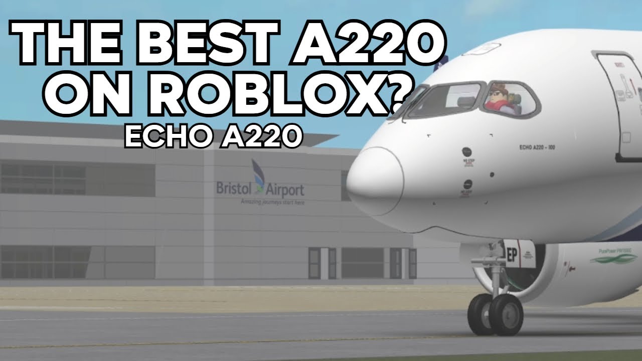 THE BEST A220 IN ROBLOX? [Echo A220 Review] - YouTube