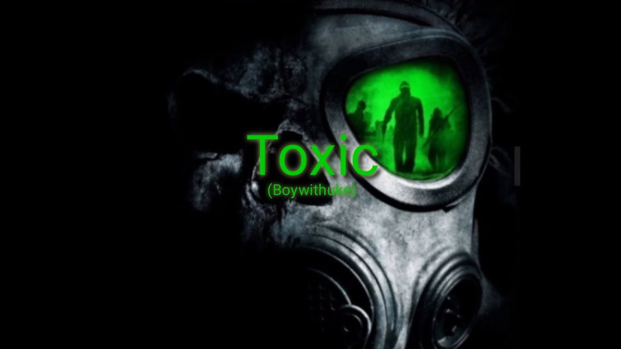 Toxic | Lyrical Time | Boywithuke |Popular song | English lyrics ...