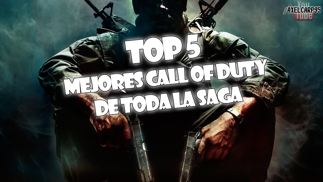 TOP 5 MEJORES CALL OF DUTY DE TODA LA SAGA - YouTube