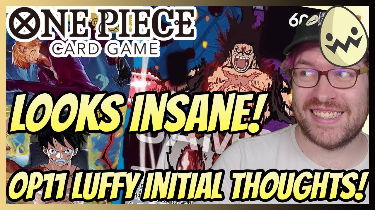 One Piece Card Game: OP11 Luffy Looks Insane! Initial Thoughts and Deck List! - YouTube