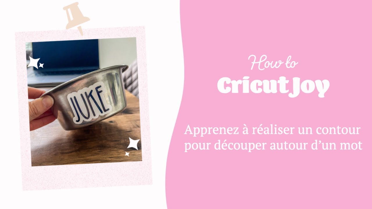 Cricut Joy : Guide pour réaliser un contour pour découper à la forme d ...