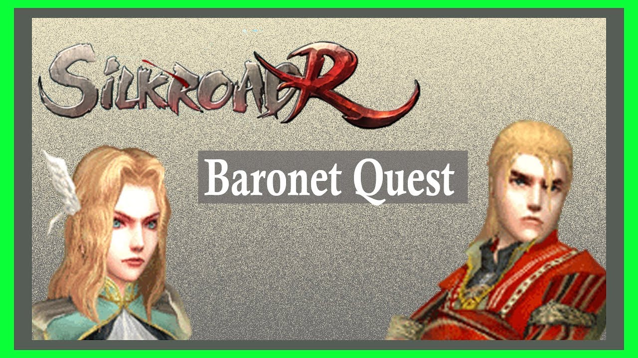 Silkroad-R Tutorial #35 Baronet Quest, die zweite Blue Zerk Quest Part ...